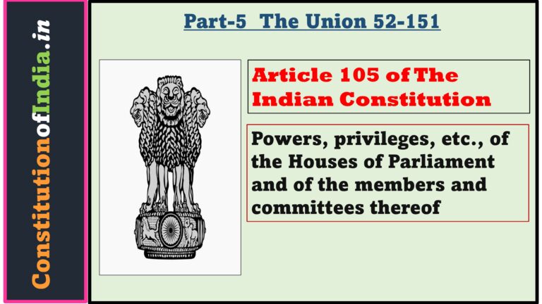 Article 105 of Indian Constitution - ConstitutionofIndia.in