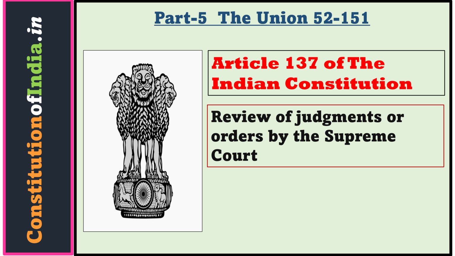 Article 137 of Indian Constitution - ConstitutionofIndia.in