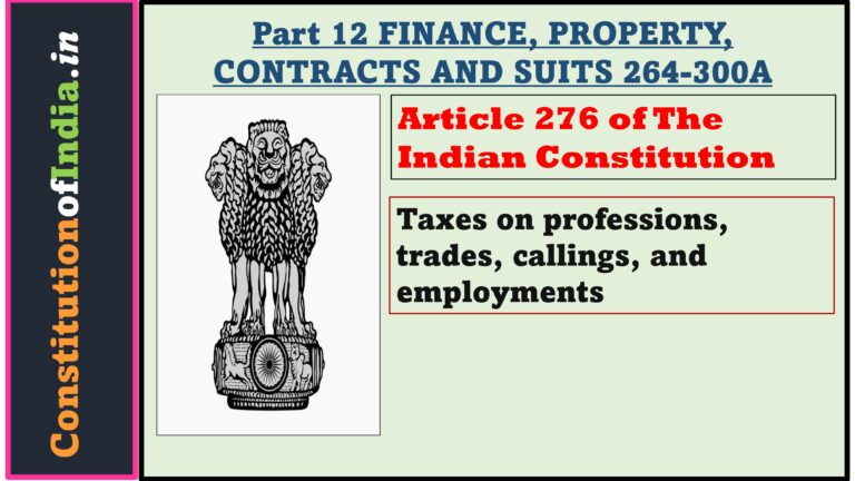 Article 276 of Indian Constitution - ConstitutionofIndia.in